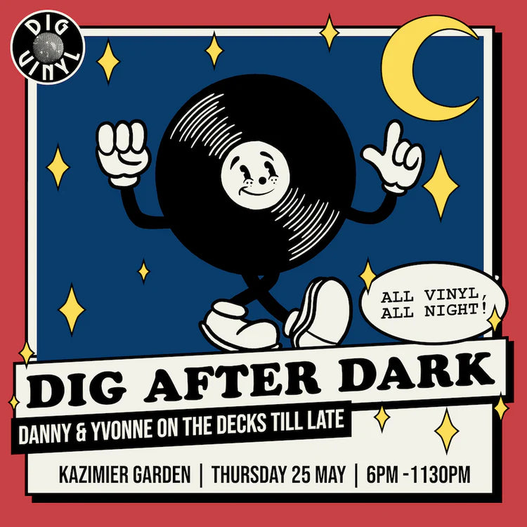 Dig After Dark #3 - 25 May 2023 – Dig Vinyl